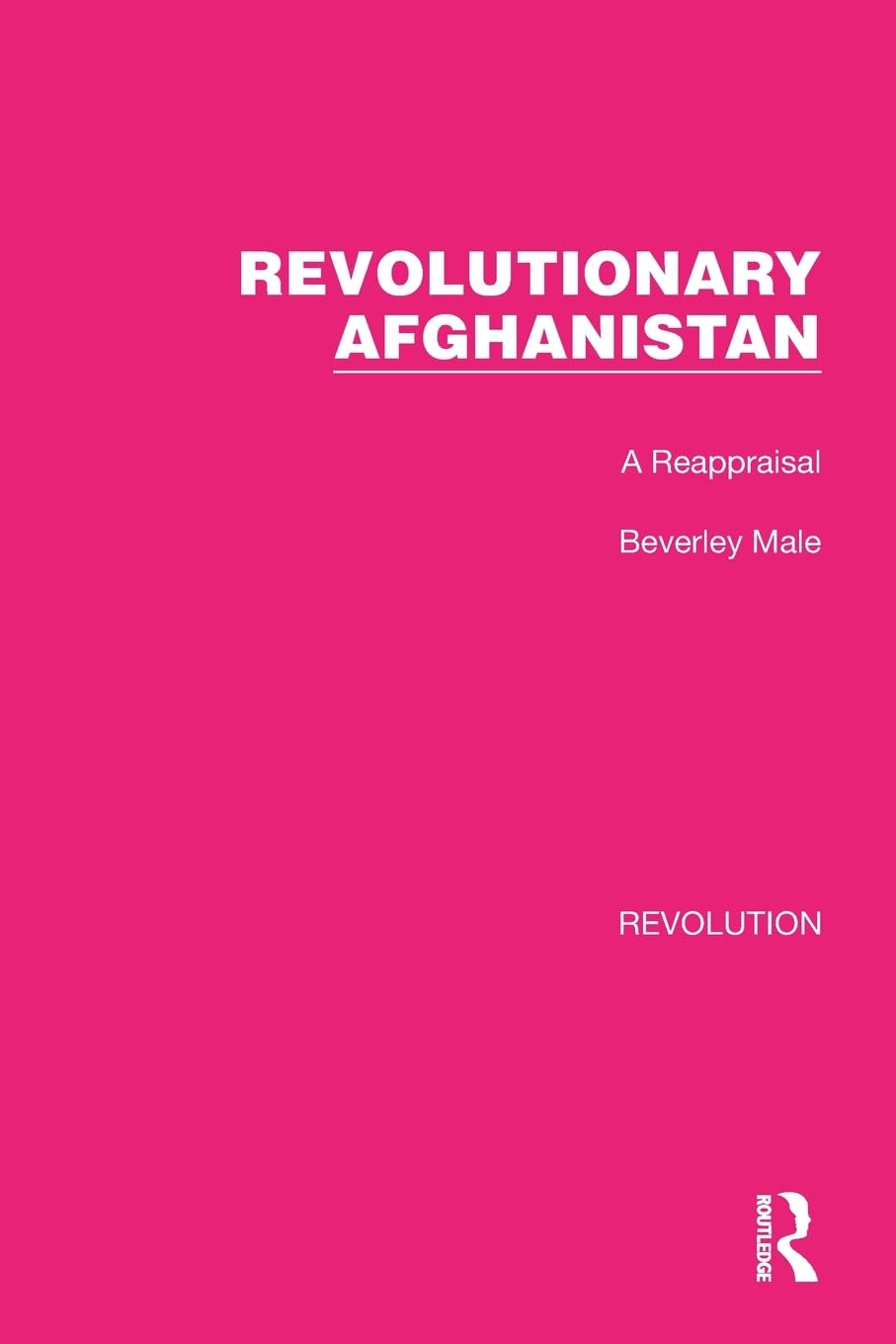 Amazon.com: Revolutionary Afghanistan: A Reappraisal (Routledge Library ...