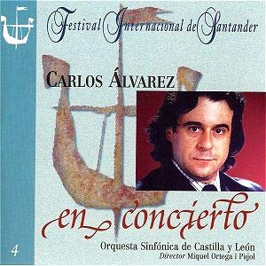 Carlos Alvarez: In Concert: Compilation, Carlos Alvarez, Carlos Alvarez ...