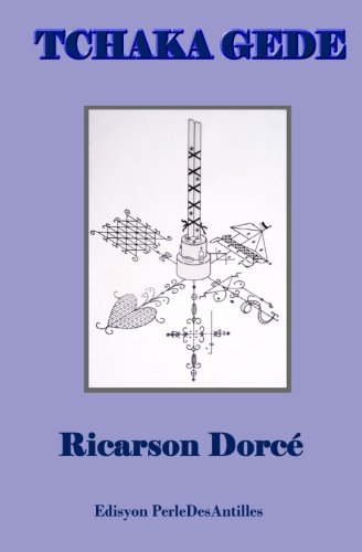 Tchaka Gede: Dorce, Ricarson: 9780615967219: Amazon.com: Books