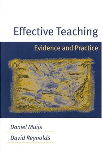 Effective Teaching: Evidence and Practice : Muijs, Daniel, Reynolds ...