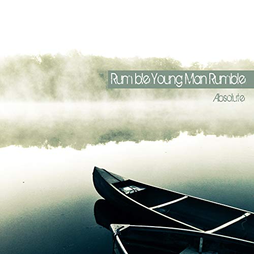 Amazon.co.jp: Absolute : Rumble Young Man Rumble: デジタルミュージック