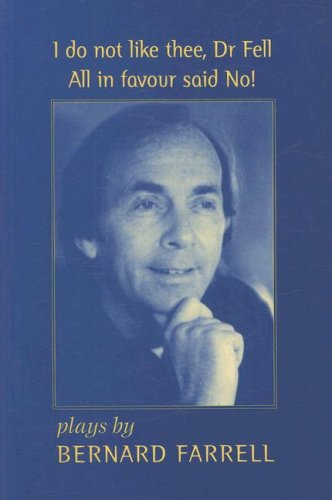 I Do Not Like Thee, Dr Fell: Amazon.co.uk: Bernard Farrell: 9781856352277: Books