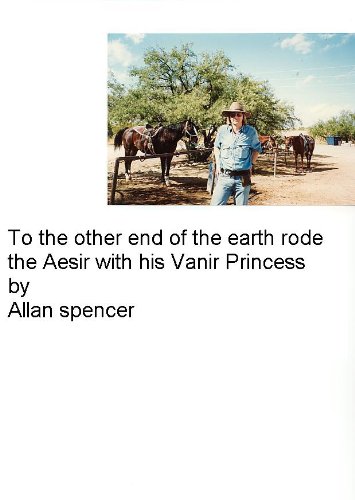 To the other end of the earth rode the Aesir and his Vanir princess ...