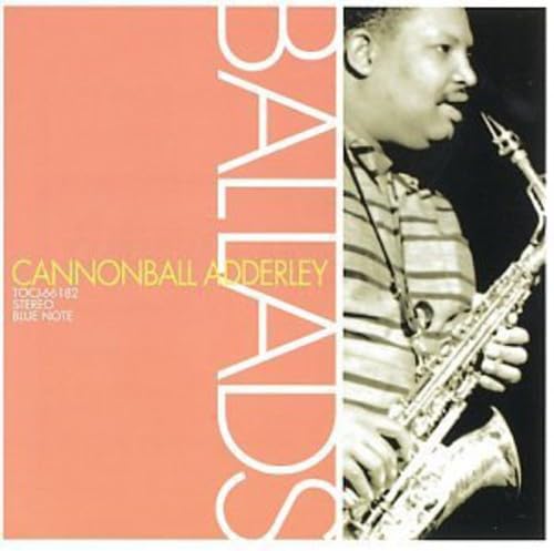 Ballads: Cannonball Adderley, Arthur Schwartz, Howard Dietz, Charles ...
