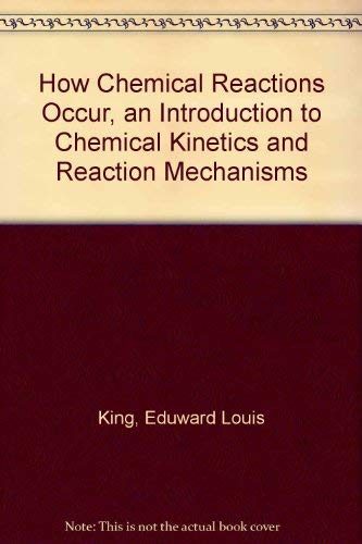 Amazon.com: How Chemical Reactions Occur, an Introduction to Chemical ...