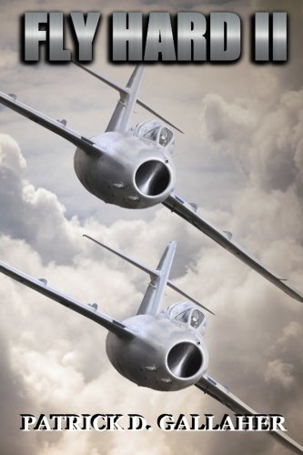 Fly Hard 2: Gallaher, Patrick D.: 9781511604437: Amazon.com: Books