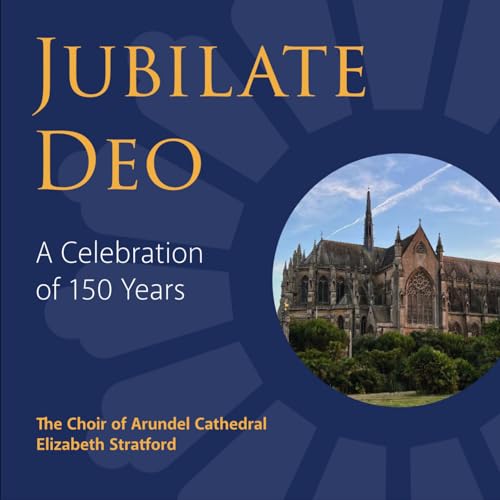 Jubilate Deo by The Choir of Arundel Cathedral & Elizabeth Stratford on ...