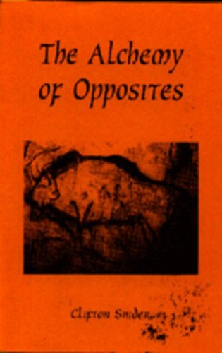 Alchemy of Opposites: Poems: Snider, Clifton: 9780943795409: Amazon.com ...