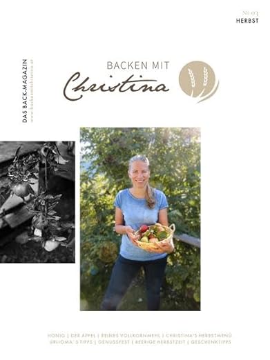 Christina Bauer Magazin: Das Back-Magazin. No 03. September 2018 ...