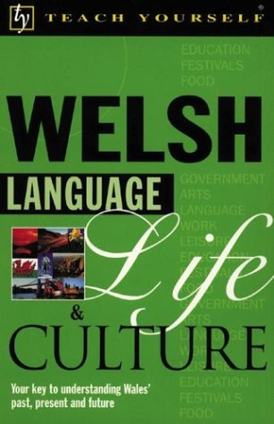 Buy Teach Yourself Welsh Language, Life, and Culture Book Online at Low ...