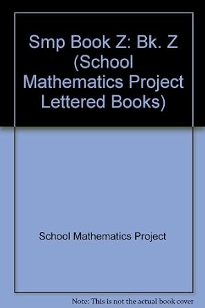Smp Book Z (School Mathematics Project Lettered Books) : School ...