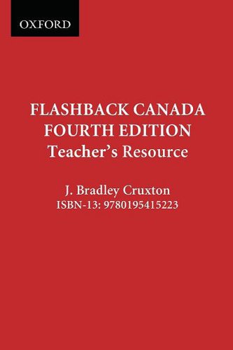 Flashback Canada: Teacher's Resource: Cruxton, J. Bradley, Wilson, Doug ...