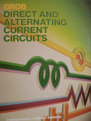 Direct and alternating current circuits : a conventional current ...