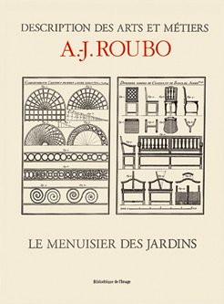 LE MENUISIER DES JARDINS - BIBLIOTHEQUE DES ARTS, SCIENCES & TECHNIQUES ...