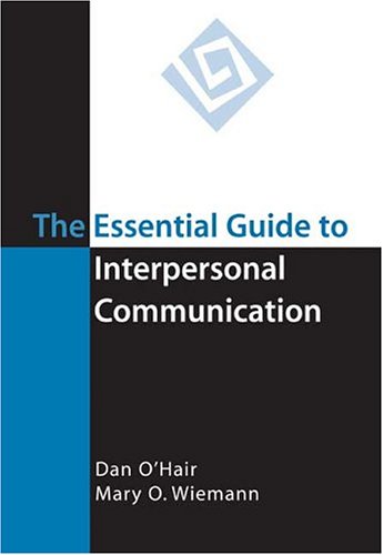 Amazon.com: The Essential Guide to Interpersonal Communication ...