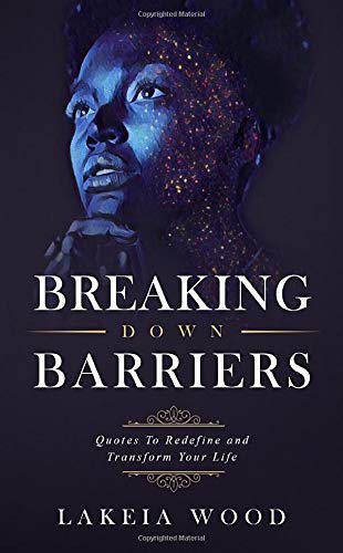 Breaking Down Barriers: Quotes To Redefine and Transform Your Life ...