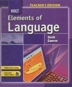 Elements of Language Sixth Course/Grade 12: Annotated Teacher's Edition: Odell: 9780030796937 ...