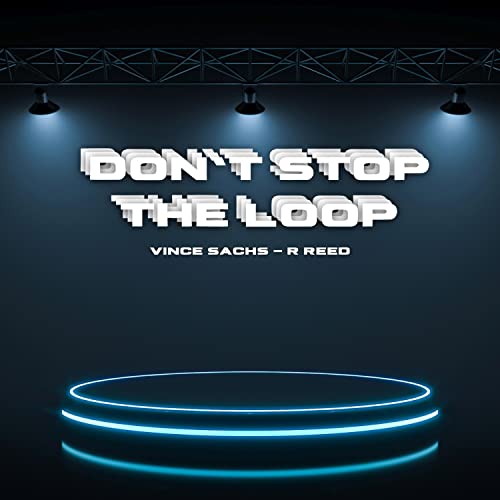 Amazon Music Unlimited - Vince Sachs feat. R Reed 『Don't Stop The Loop』