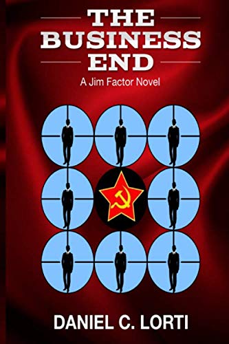 Amazon.com: The Business End (A Jim Factor Novel): 9781635541793: Lorti ...