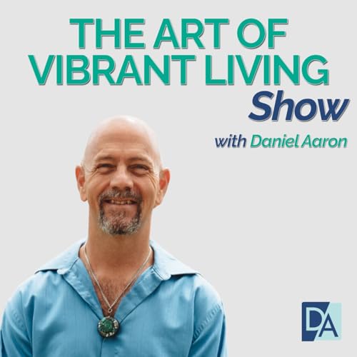 Amazon.com: Art of Vibrant Living : Daniel Aaron: Audible Books & Originals