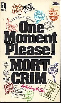 One moment, please!: Mort Crim: 9780871621337: Amazon.com: Books