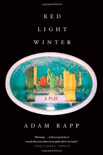 RED LIGHT WINTER : A PLAY: Adam Rapp: Amazon.com: Books