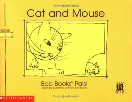 Cat and Mouse (Bob Books Pals! , Book 3, Set 2): bobby-maslen ...