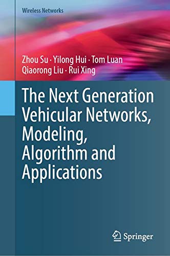 Buy The Next Generation Vehicular Networks, Modeling, Algorithm and Applications Book Online at ...