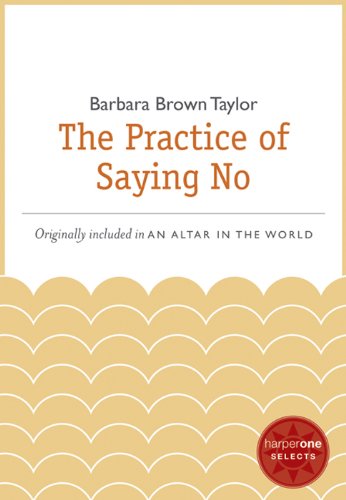Amazon.co.jp: The Practice of Saying No: A HarperOne Select (English ...