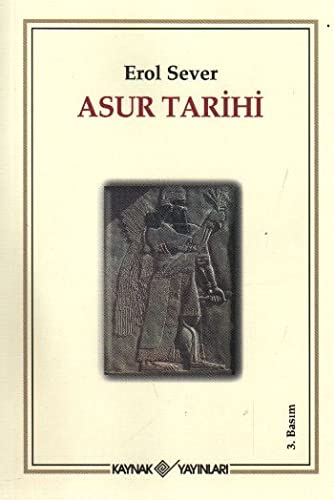Amazon.com: Asur Tarihi: 9789753430616: Erol Sever: Books
