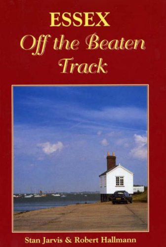 Essex Off the Beaten Track (Local History) : Jarvis, S. M., Hallmann ...