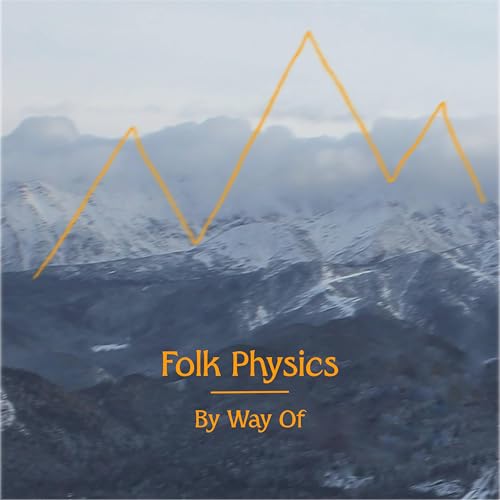 Amazon.com: By Way Of : Folk Physics: Digital Music
