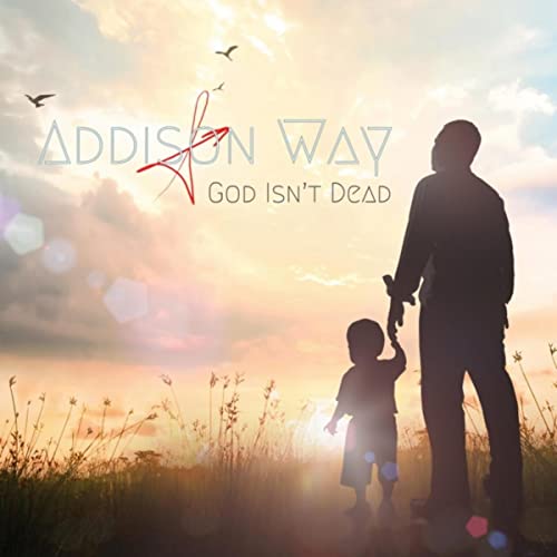 Play God Isn't Dead by Addison Way on Amazon Music Unlimited