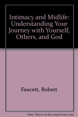 Intimacy and Midlife: Understanding Your Journey With Yourself, Others ...