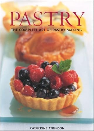 Buy Pastry: The Complete Art of Pastry Making Book Online at Low Prices ...