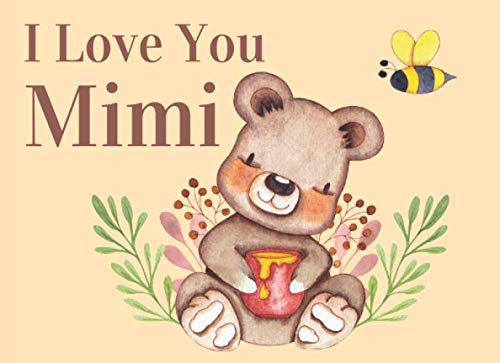 I Love You Mimi: What I Love About You By Me Book Gift For Mimi ...