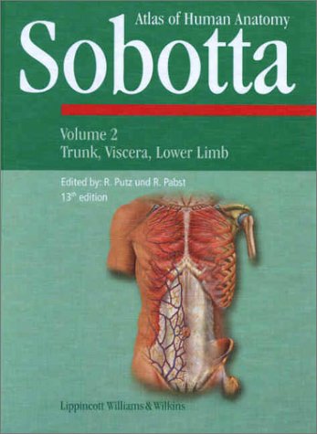 Sobotta Atlas of Human Anatomy: Trunk, Viscera, Lower Limb : Putz, R ...