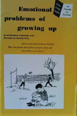 Emotional problems of growing up,: Oliver Spurgeon Finch English ...
