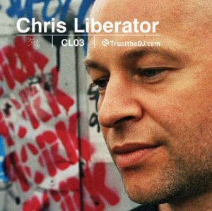Liberator, Chris - Trust the DJ: Cl03 - Amazon.com Music