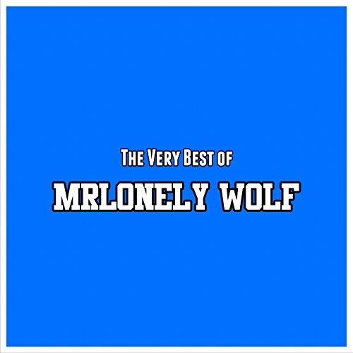 Amazon.com: The Very Best of : MrLonely Wolf: Digital Music