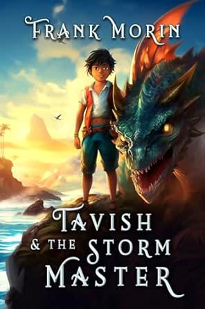 Amazon.com: Tavish & The Storm Master: A Middle-Grade Epic Fantasy ...