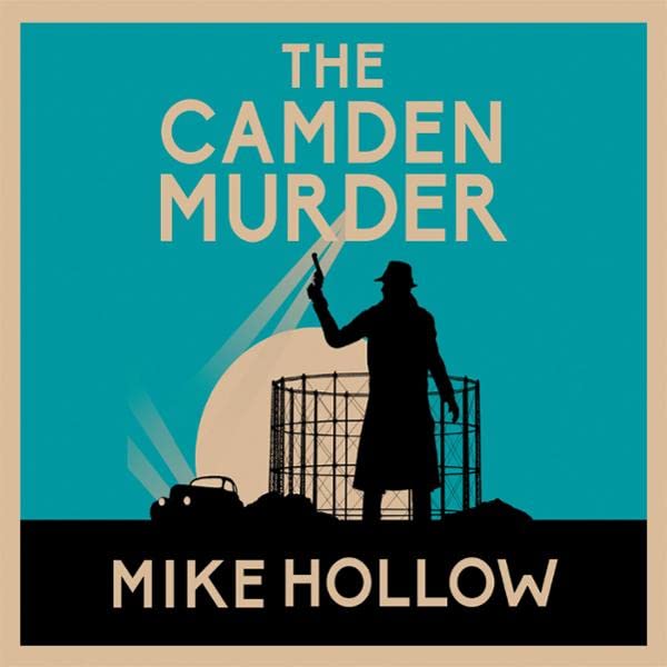 The Camden Murder: Blitz Detective, Book 7 (Audio Download): Mike ...