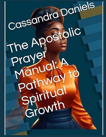 Amazon.com: The Apostolic Prayer Manual: A Pathway to Spiritual Growth ...