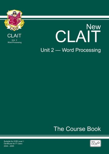 Clait Unit 2 Word Processors : The Course Book: CGP Books ...