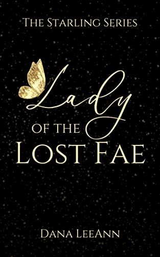 Amazon.com: Lady of the Lost Fae (The Starling Series Book 2) eBook : LeeAnn, Dana: Kindle Store