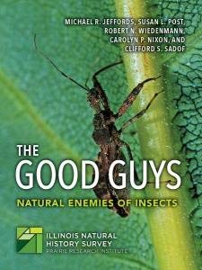 The Good Guys! Natural Enemies of Insects: Jeffords, Michael R., Post ...
