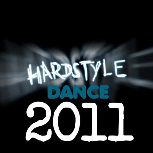 Play Hardstyle Dance 2011 by VARIOUS ARTISTS on Amazon Music