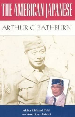 The American Japanese: Akira Toki, an American Patriot: Rathburn ...
