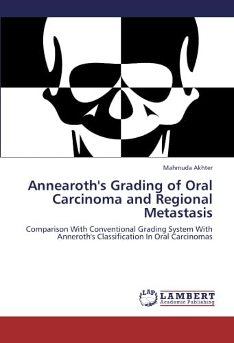 Annearoth's Grading of Oral Carcinoma and Regional Metastasis ...