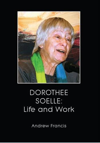 Dorothee Soelle: Life and Work: Andrew Francis: 9781910216057: Amazon ...